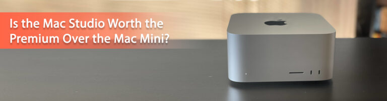 Is the Mac Studio Worth the Premium Over the Mac Mini?